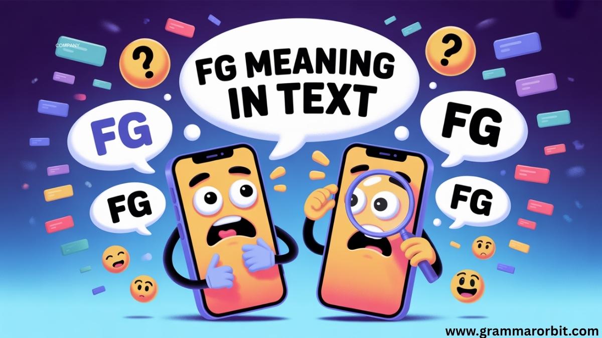 FG Meaning in Text: Understanding Its Different Uses and Contexts ...