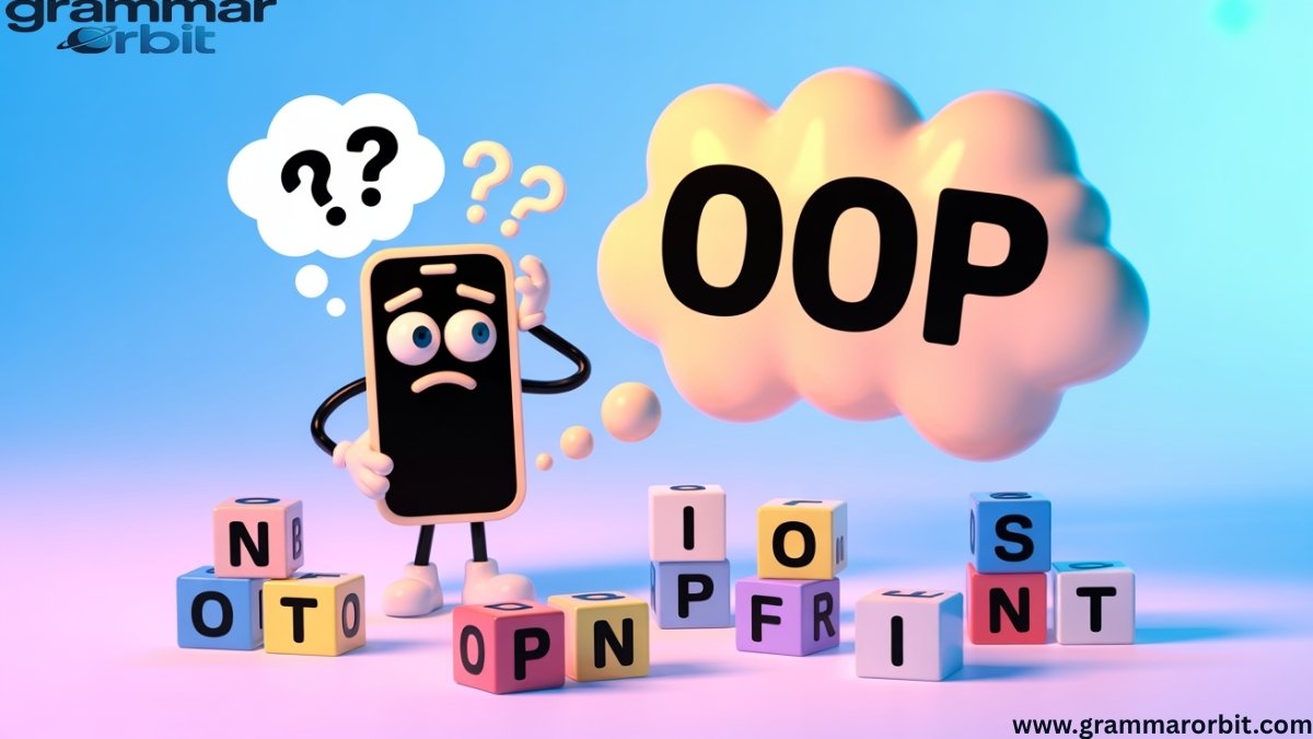 OOP Meaning in Text: Definition Usage and Contexts - Grammar Orbit