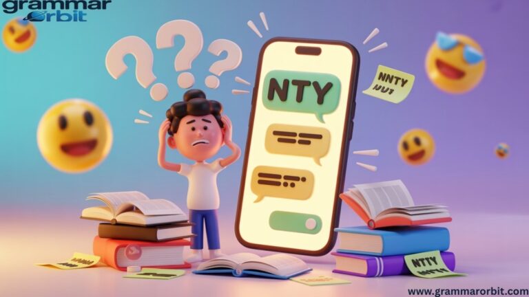 NTY Meaning in Text: Definition, Usage, and Contexts - Grammar Orbit