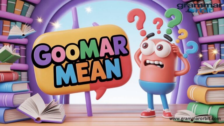 What Does Goomar Mean? Unpacking the Slang, History - Grammar Orbit