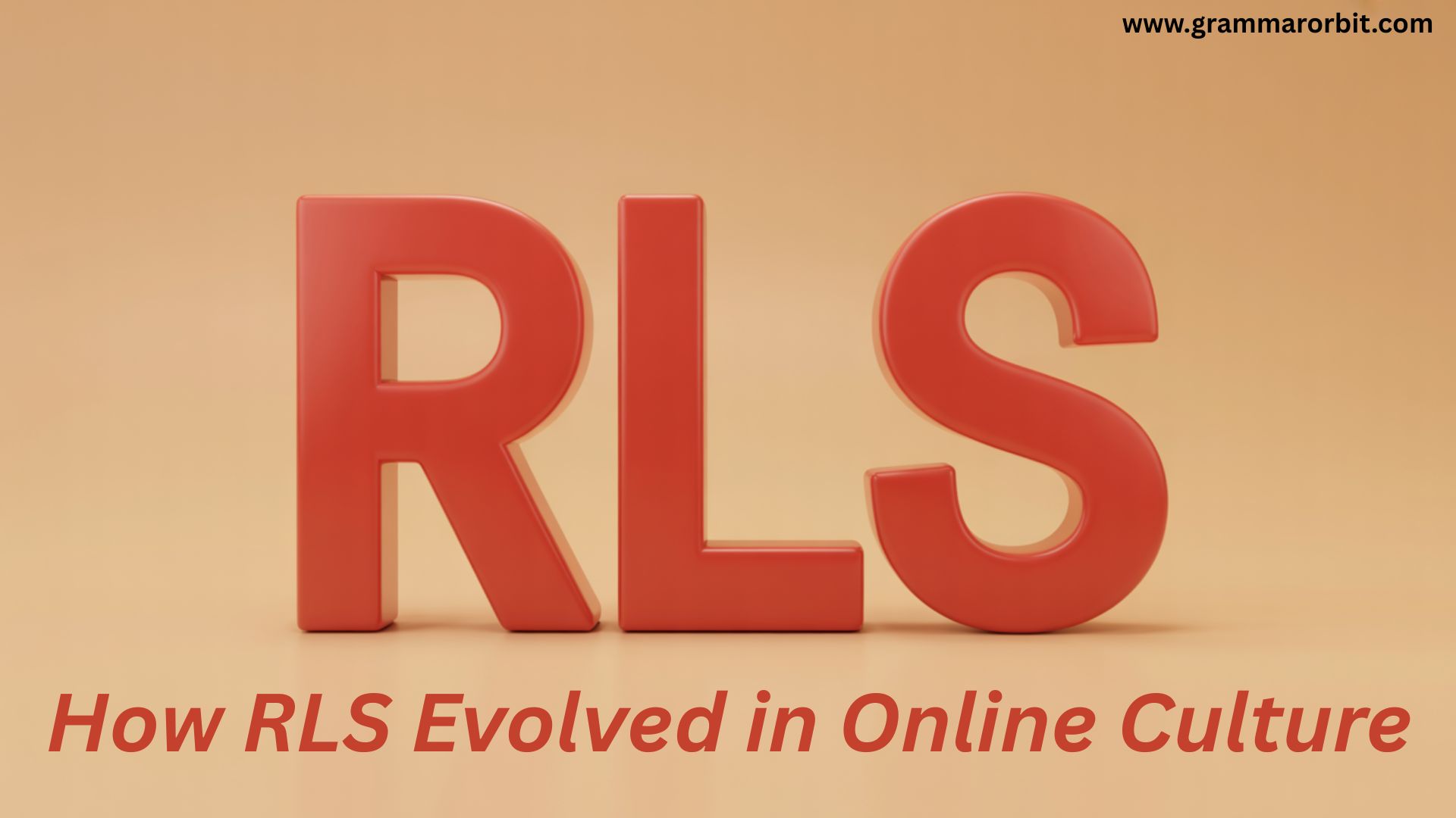 RLS Meaning in Text: The Complete Guide to Understanding - Grammar Orbit