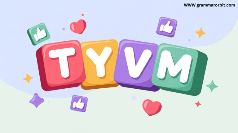 TYVM Meaning What It Stands for and How to Use It - Grammar Orbit