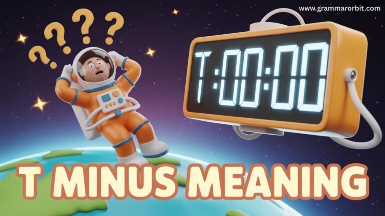 T Minus Meaning Origin and How to Use it - Grammar Orbit