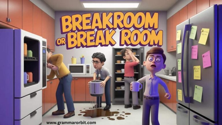 breakroom or break room The Correct Spelling - Grammar Orbit