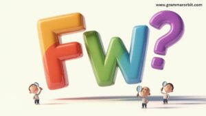 FW Meaning: What FW Really Means in Text & Chat in 2026 - Grammar Orbit