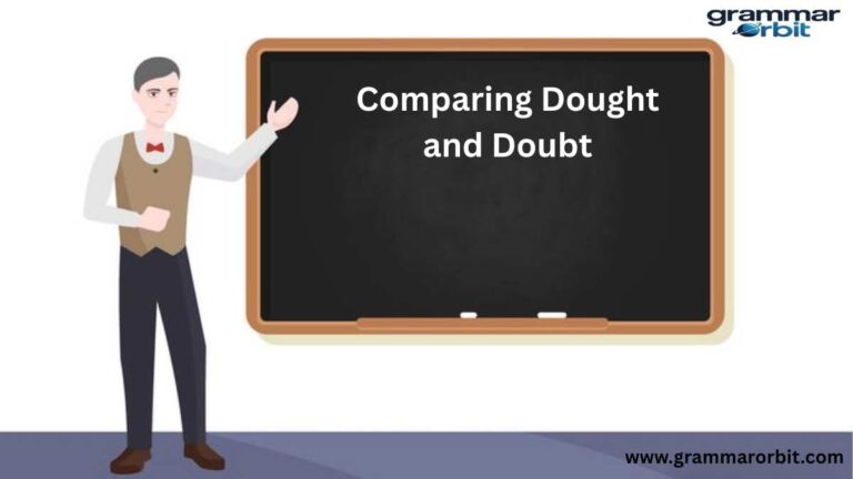 Dought vs Doubt Which Should You Use in Writing? - Grammar Orbit